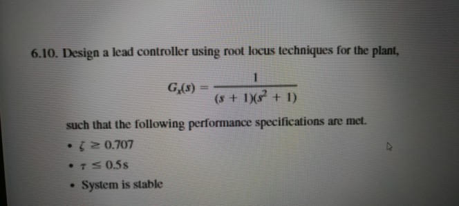 Solved 6.10. Design a lead controller using root locus | Chegg.com