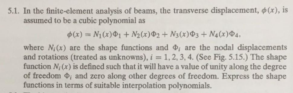 5.1. In the finite-element analysis of beams, the | Chegg.com