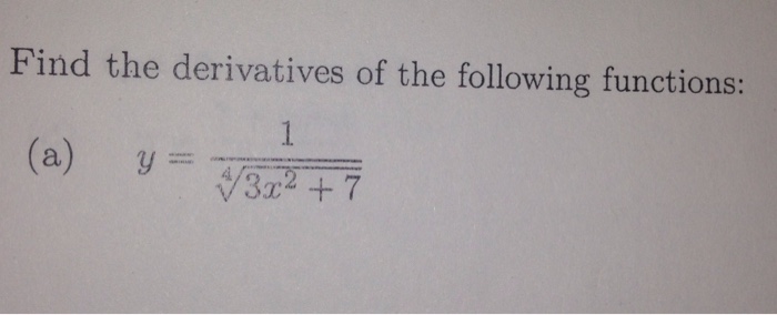 Solved Find the derivatives of the following functions: | Chegg.com