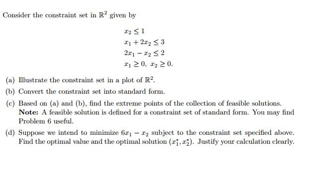 Solved Consider the constraint set in R^2 given by x_2 | Chegg.com