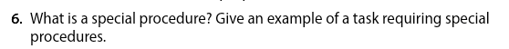 Solved What is a special procedure? Give an example of a | Chegg.com