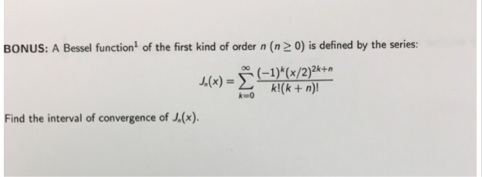 Solved A Bessel function^1 of the first kind of order n (n | Chegg.com
