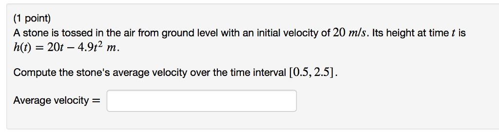 Solved (1 point) A stone is tossed in the air from ground | Chegg.com