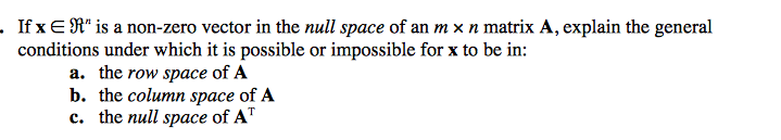 Solved If is a non-zero vector in the null space of an m x | Chegg.com