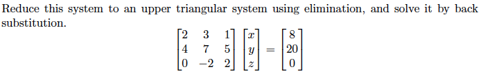 Solved Reduce this system to an upper triangular system | Chegg.com