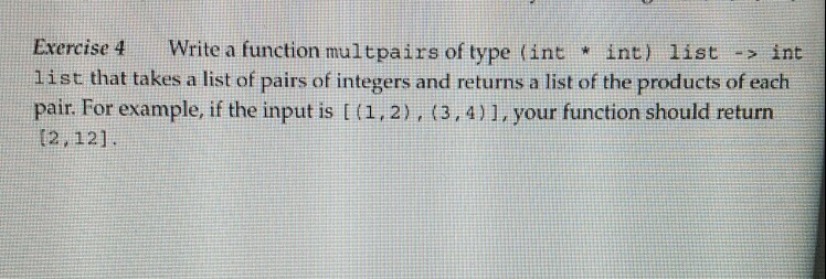 Solved Exercise 4 Write A Function Multpairs Of Type Int 9609