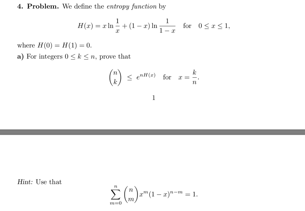 Solved 4. Problem. We define the entropy function by H(x) = | Chegg.com
