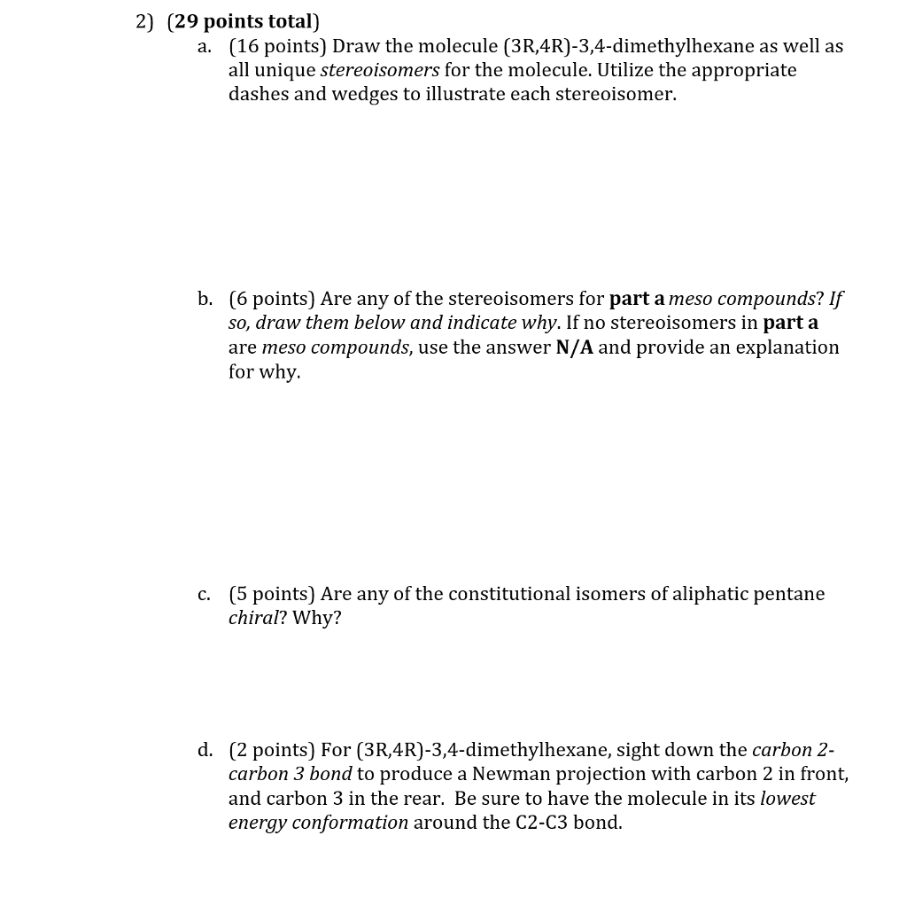Solved 2) (29 points total) a. (16 points) Draw the molecule | Chegg.com