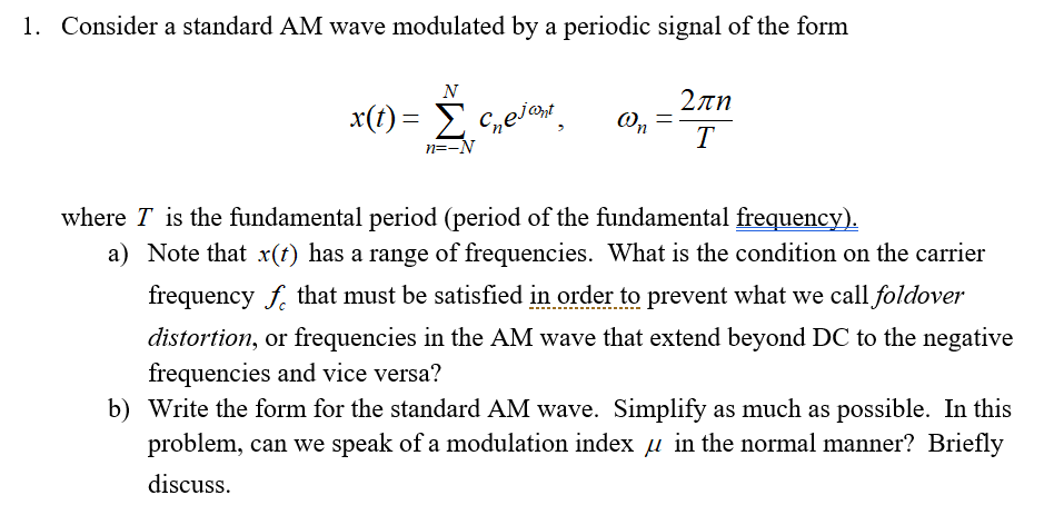 Solved 1. Consider a standard AM wave modulated by a | Chegg.com