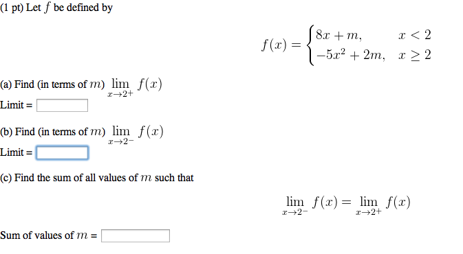 Solved Let f be defined by Find (in terms of m) Limit = | Chegg.com