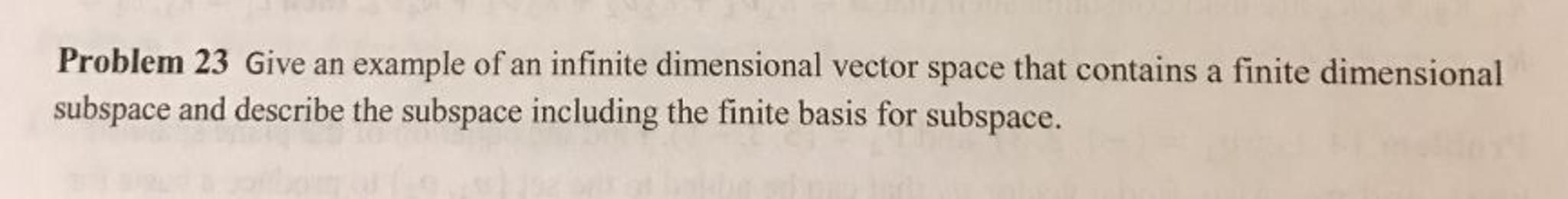 Solved Give an example of an infinite dimensional vector | Chegg.com