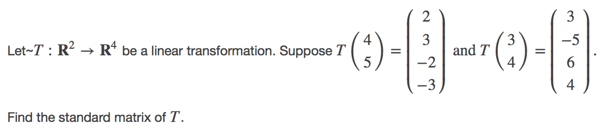 Solved: Let~T: R^2 Rightarrow R^4 Be A Linear Transformati... | Chegg.com