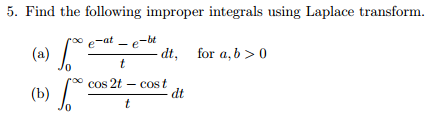 Solved Find the following improper integrals using Laplace | Chegg.com
