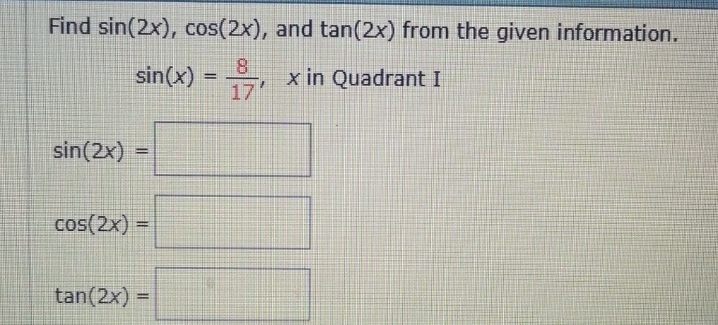 Solved Find sin(2x), cos(2x), and tan(2x) from the given | Chegg.com