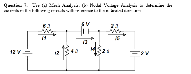 Solved Use Mesh Analysis, Nodal Voltage Analysis to | Chegg.com
