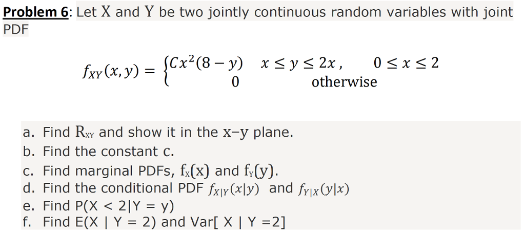 Solved Problem 6 Let X And Y Be Two Jointly Continuous
