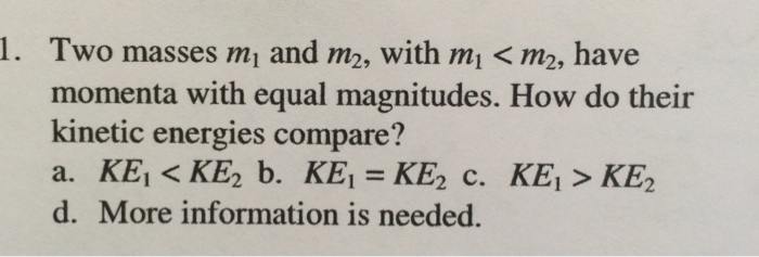Solved Two masses m_1 and m_2, with m_1