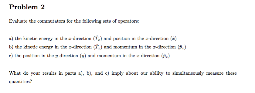 Solved Problem 2 Evaluate The Commutators For The Following