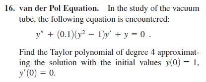 16. van der Pol Equation. In the study of the vacuum | Chegg.com