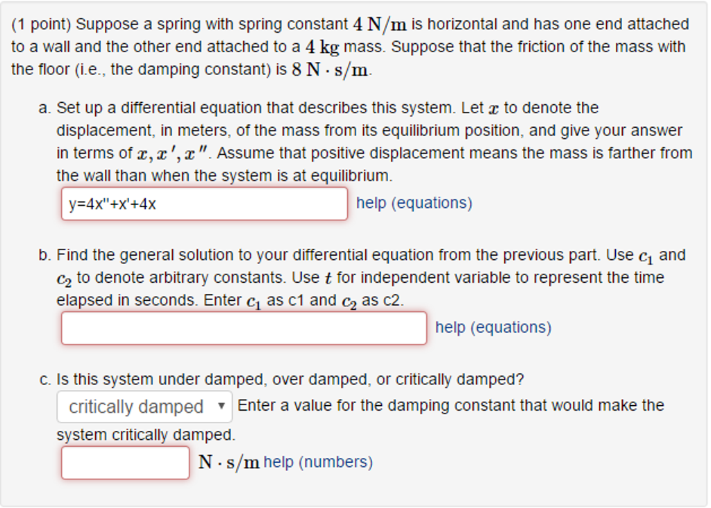 Solved Suppose A Spring With Spring Constant 4 N M Is