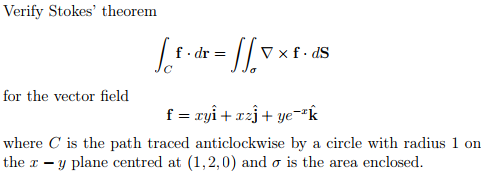 Solved Verify Stokes' theorem for the vector field where C | Chegg.com