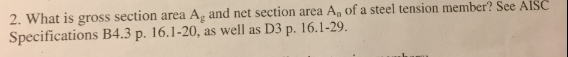 Solved 2. What is gross section area Ag and net section area | Chegg.com