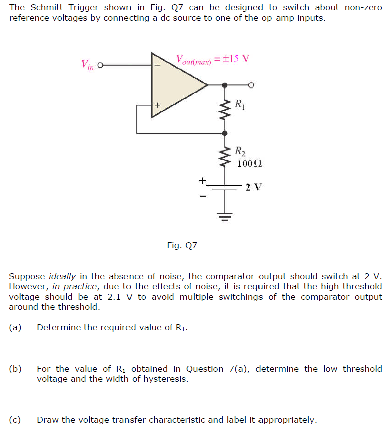 Solved The Schmitt Trigger shown in Fig. Q7 can be designed | Chegg.com