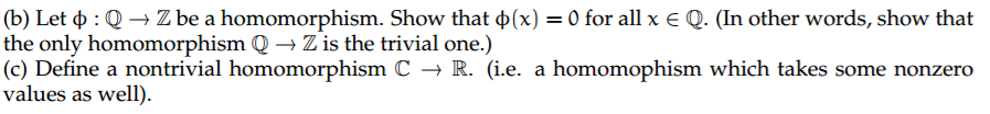 Solved Let phi Q rightarrow Z be a homomorphism. Show that | Chegg.com