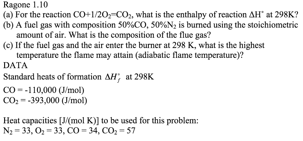 Solved For the reaction CO+1/2O2=CO2, what is the enthalpy | Chegg.com