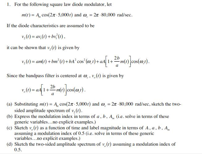 Solved 1. For the following square law diode modulator, let | Chegg.com