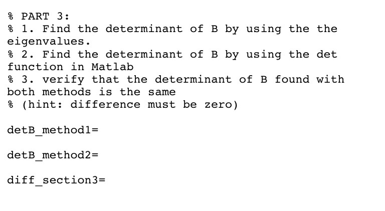 Find the determinant of B by using the eigenvalues. | Chegg.com