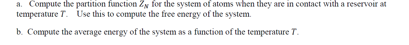 Solved 1. A system consists of N non-interacting. | Chegg.com