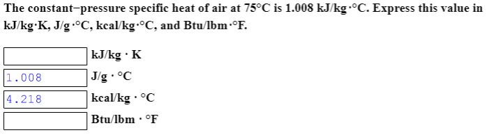 Solved The Constant pressure Specific Heat Of Air At 75 C Is Chegg solved-the-constant-pressure-specific-heat-of-air-at-75-c-is-chegg
