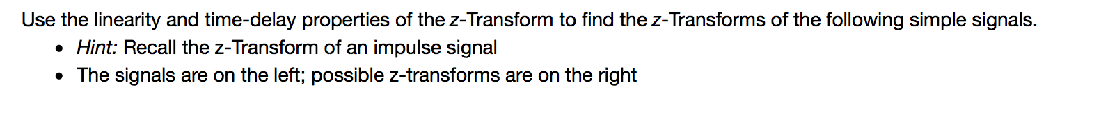 Solved Use the linearity and time-delay properties of the | Chegg.com