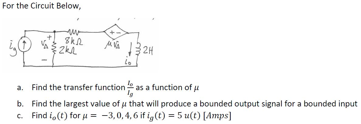 Solved For the Circuit Below, Find the transfer function | Chegg.com