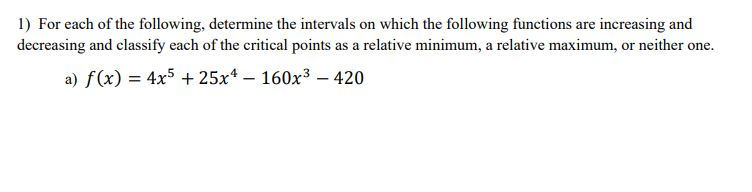 Solved 1) For each of the following, determine the intervals | Chegg.com