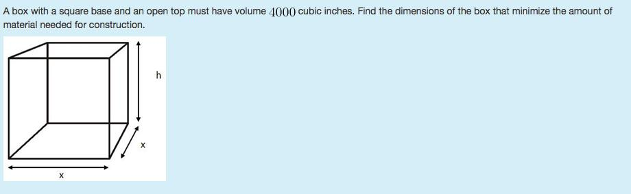 Solved A box with a square base and an open top must have | Chegg.com