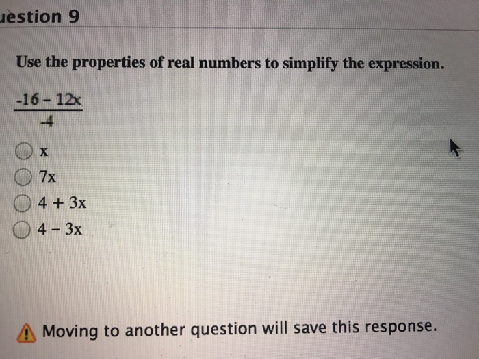 Solved Use the properties of real numbers to simplify the | Chegg.com