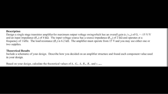 Solved Design a single stage transistor amplifier for | Chegg.com