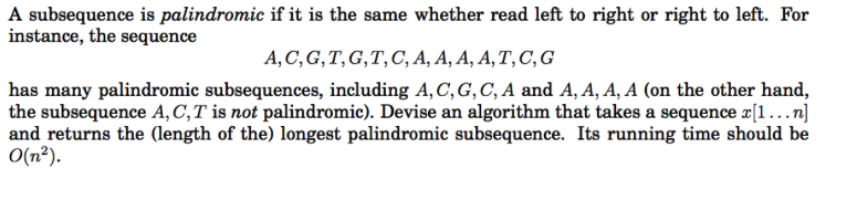 Solved A subsequence is palindromic if it is the same | Chegg.com