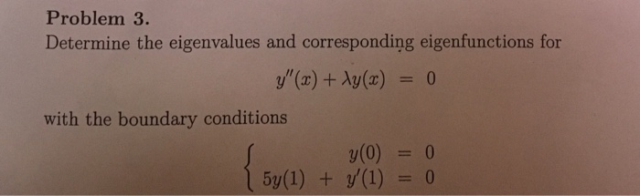Solved Determine the eigenvalues and corresponding | Chegg.com