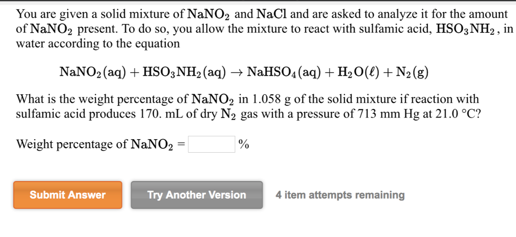 You are given a solid mixture of NaNO_2 and NaCl and | Chegg.com