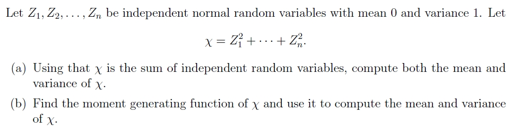 Solved Let Z1,Z2,...,Zn be independent normal random | Chegg.com Solved Let Z1,Z2,...,Zn be independent normal random | Chegg.com