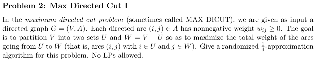 Problem 2: Max Directed Cut I In the maximum directed | Chegg.com