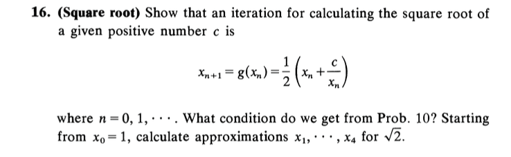 Solved 16. (Square root) Show that an iteration for | Chegg.com