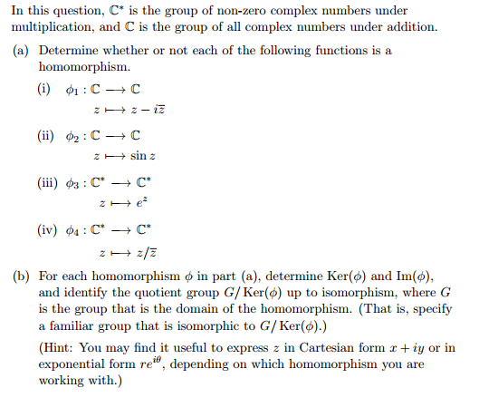 Solved In this question, C^astir is the group of non-zero | Chegg.com