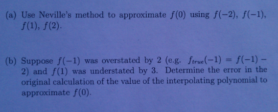 Use Neville's method to approximate f(0) using f(-2), | Chegg.com