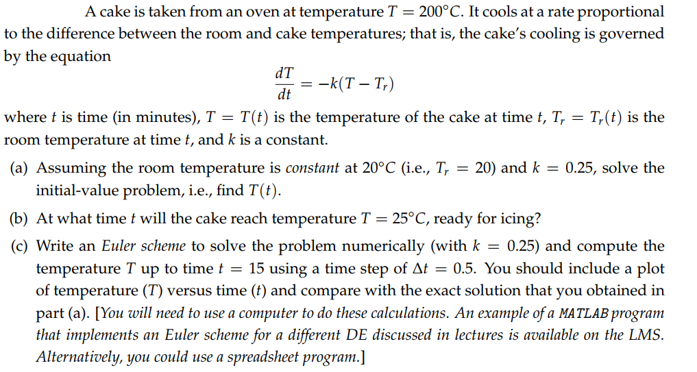 Solved A cake is taken from an oven at temperature T = 200 | Chegg.com