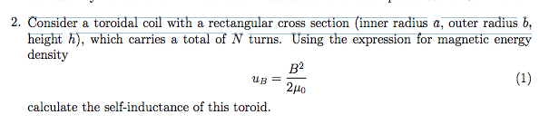 Solved Consider a toroidal coil with a rectangular cross | Chegg.com