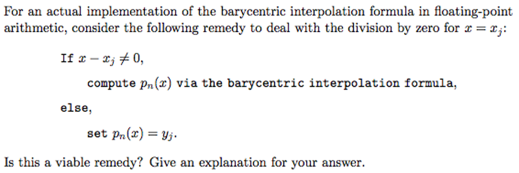 Solved For an actual implementation of the barycentric | Chegg.com